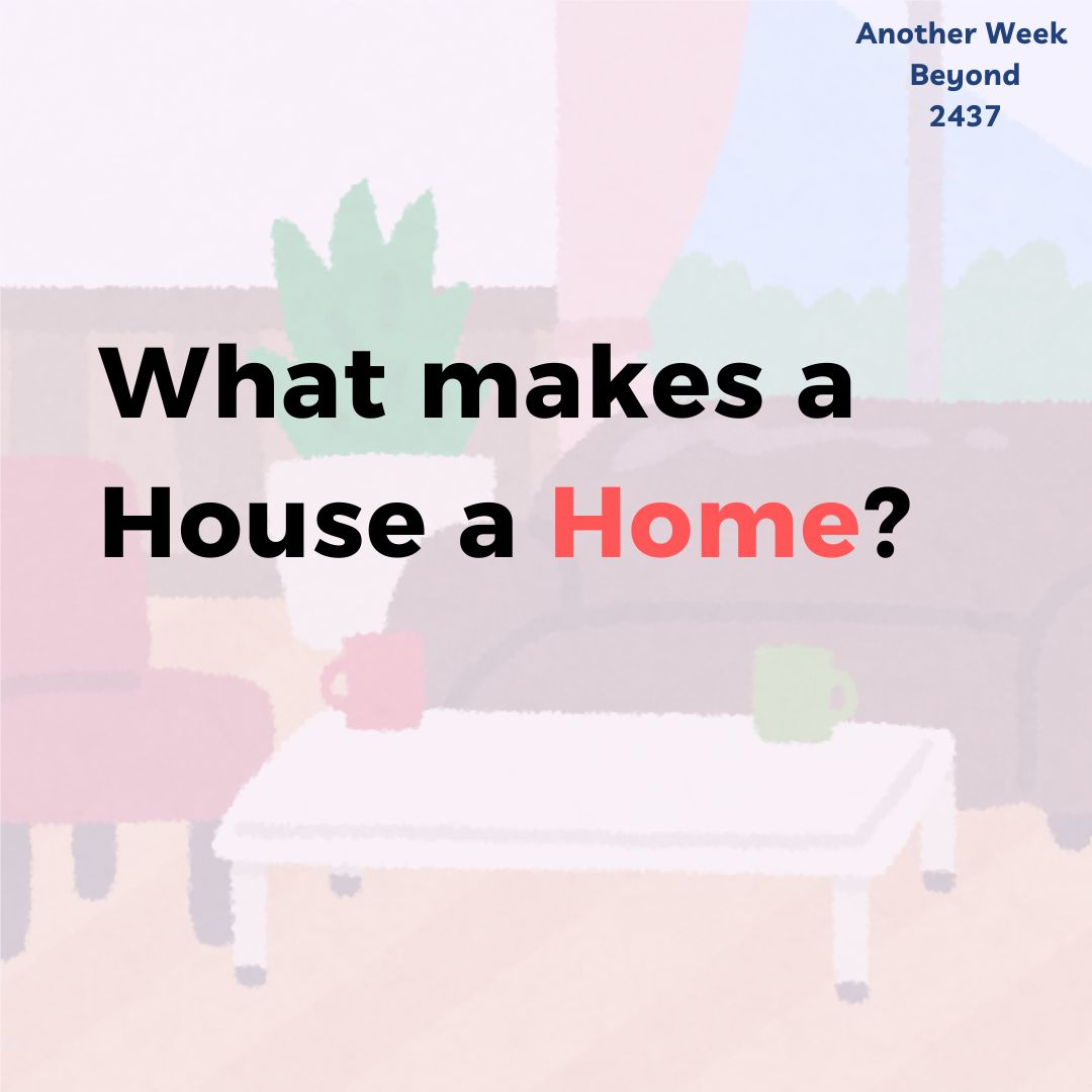 2437 - A House is not a Home | Beyond Social Services